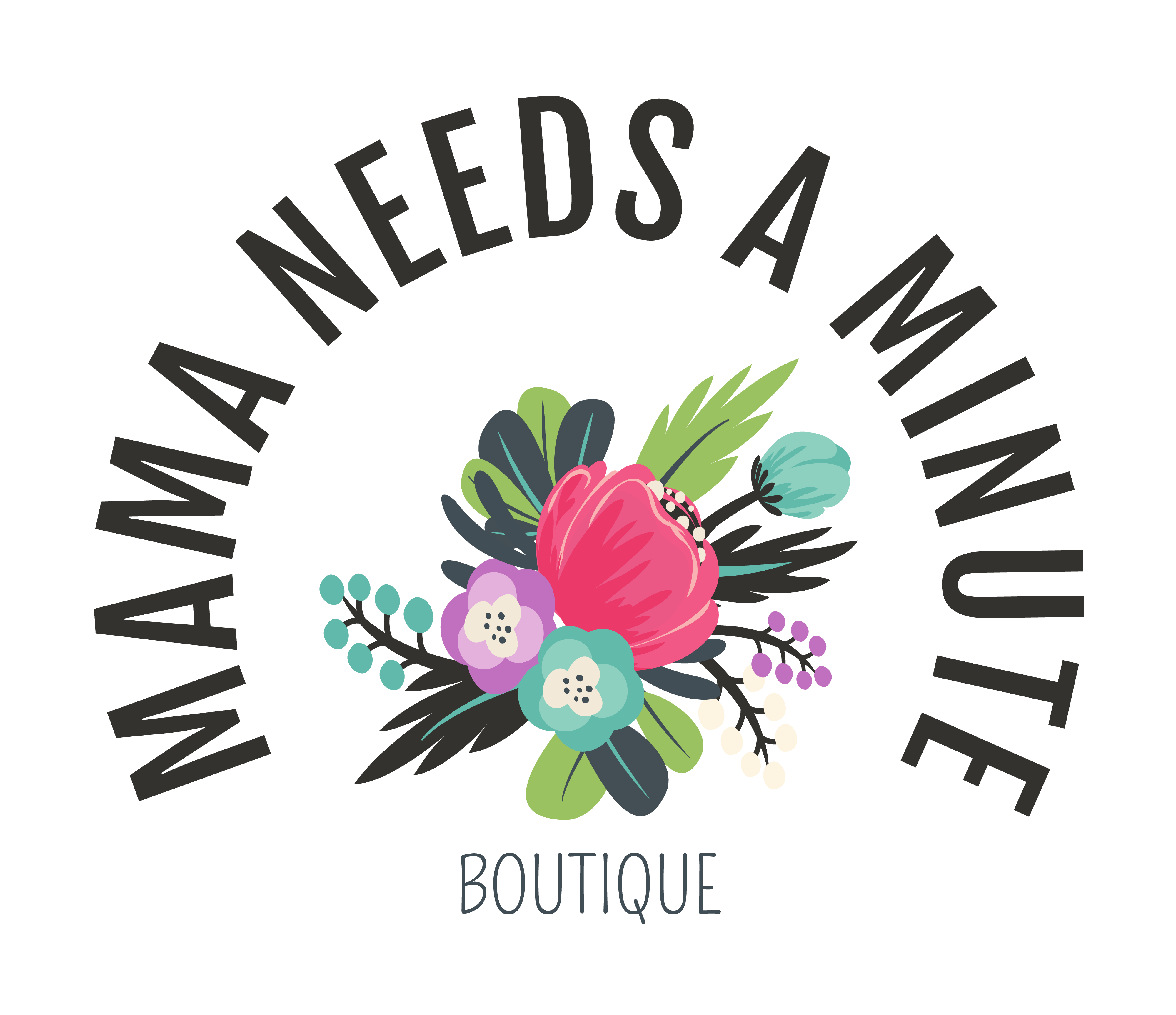 Mama Needs A Minute Boutique